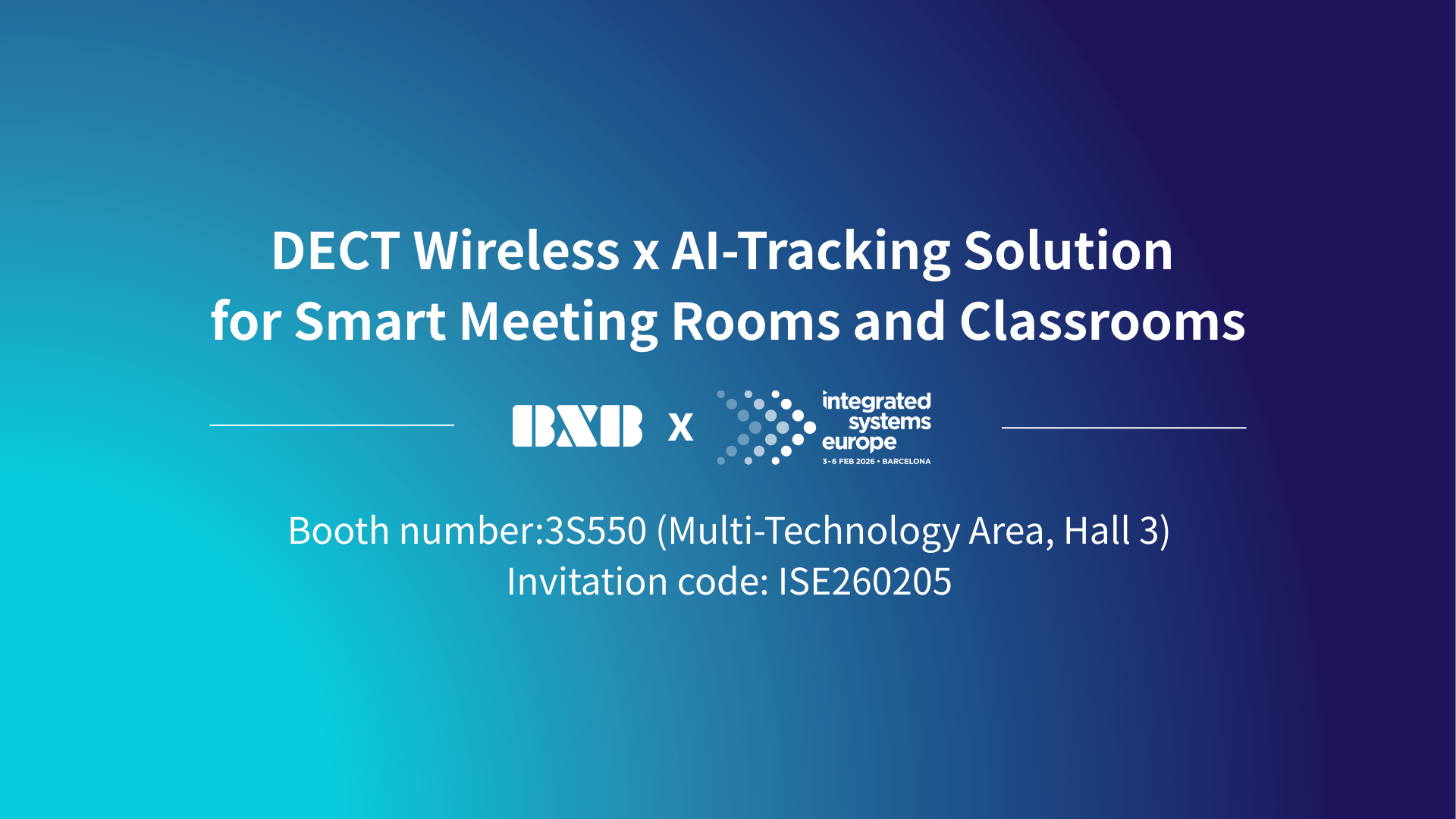 Experience the Future of Audio: DECT Wireless x AI-Tracking Solutions at ISE 2026 | BXB ...